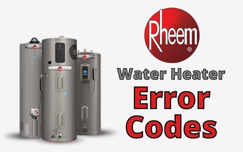 Rheem Water Heater Error Codes HVAC BOSS Rheem Water Heater Error Codes HVAC BOSS