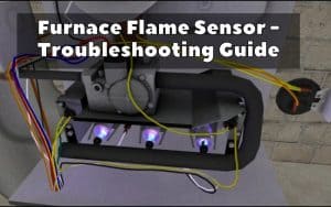Furnace Flame Sensor - Troubleshooting Guide - HVAC BOSS