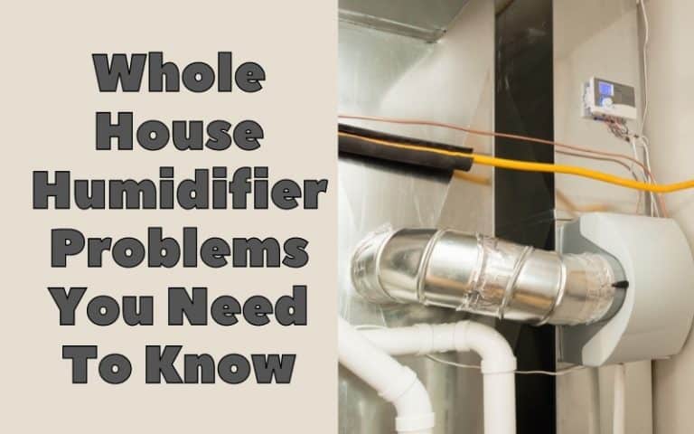 Whole House Humidifier Problems - 4 You Need To Know Now - HVAC BOSS