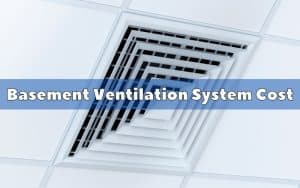 Basement Ventilation System Cost - HVAC BOSS