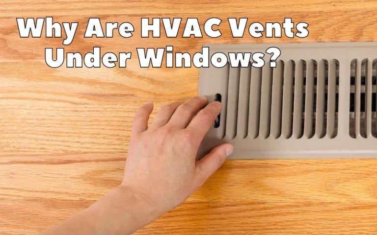 Why Are HVAC Vents Under Windows? - HVAC BOSS