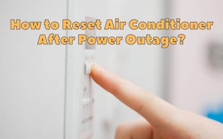 How to Reset Air Conditioner After Power Outage? - HVAC BOSS