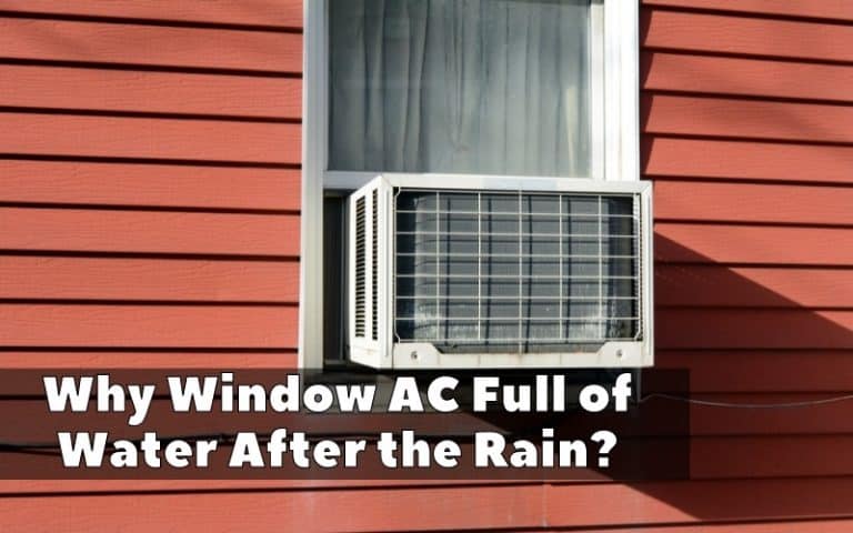 Why Window AC Full of Water After the Rain?