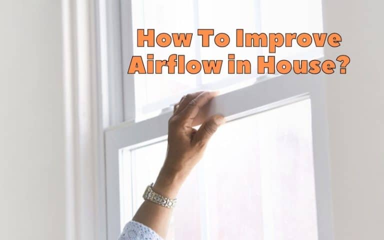 How To Improve Airflow in House? 3 Simple Methods - HVAC BOSS