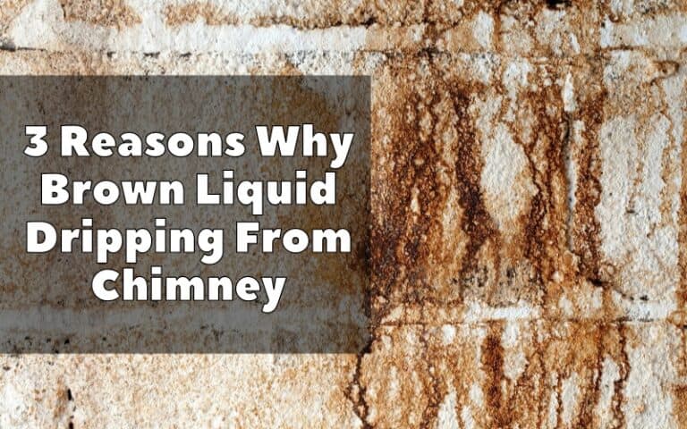 3 Reasons Why Brown Liquid Dripping From Chimney - HVAC BOSS